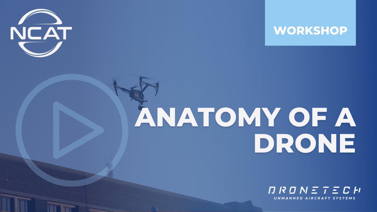 DRONETECH: Anatomy of a Drone - National Center for Autonomous ...